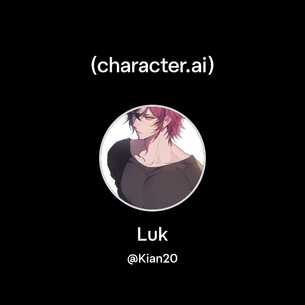 Chat with Luk | character.ai | Personalized AI for every moment of your day