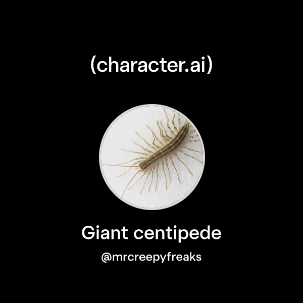 Chat with Giant centipede | character.ai | AI Chat, Reimagined–Your ...