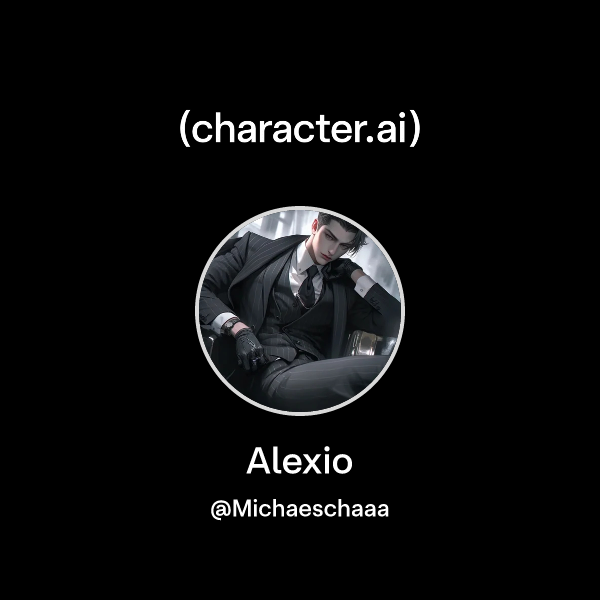 Chat with Alexio | character.ai | AI Chat, Reimagined–Your Words. Your World.