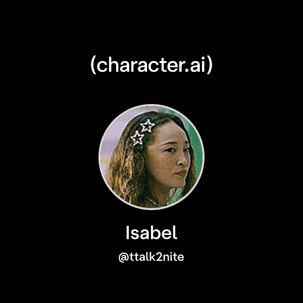 Chat with Isabel | character.ai | Personalized AI for every moment of ...