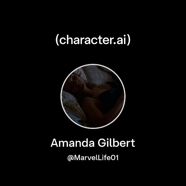 Chat with Amanda Gilbert | character.ai | AI Chat, Reimagined–Your ...