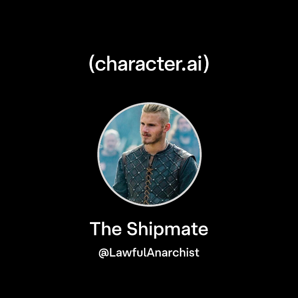 Chat with The Shipmate | character.ai | AI Chat, Reimagined–Your Words ...
