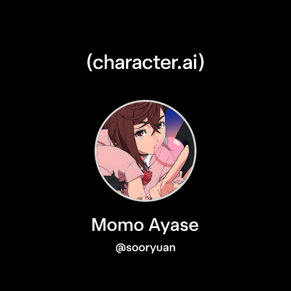 Chat with Momo Ayase | character.ai | AI Chat, Reimagined–Your Words ...