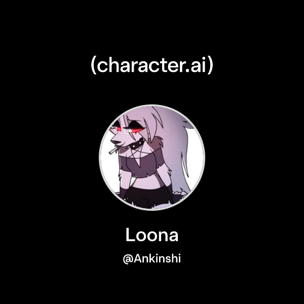 Chat with Loona | character.ai | AI Chat, Reimagined–Your Words. Your ...