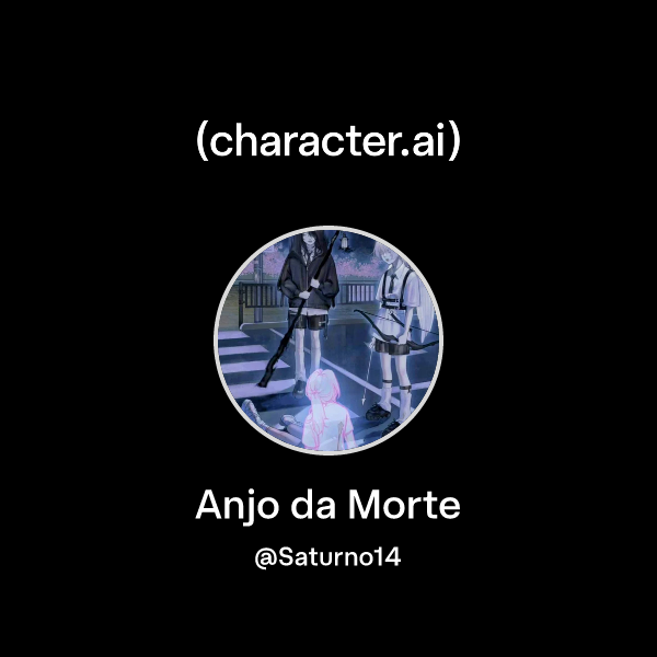Chat with Anjo da Morte | character.ai | Personalized AI for every ...