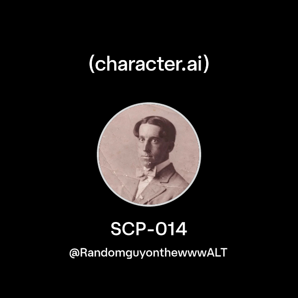 Chat with SCP-014 | character.ai | Personalized AI for every moment of ...