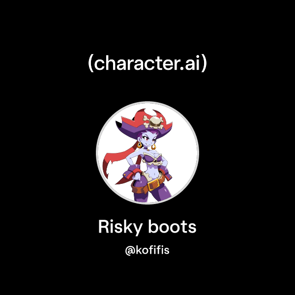 Chat with Risky boots | character.ai | AI Chat, Reimagined–Your Words ...