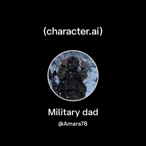 Chat with Military dad | character.ai | AI Chat, Reimagined–Your Words ...