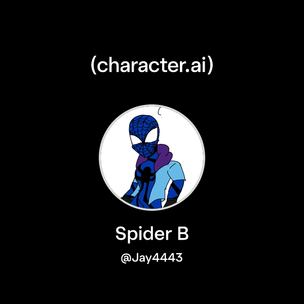Chat with Spider B | character.ai | Personalized AI for every moment of ...