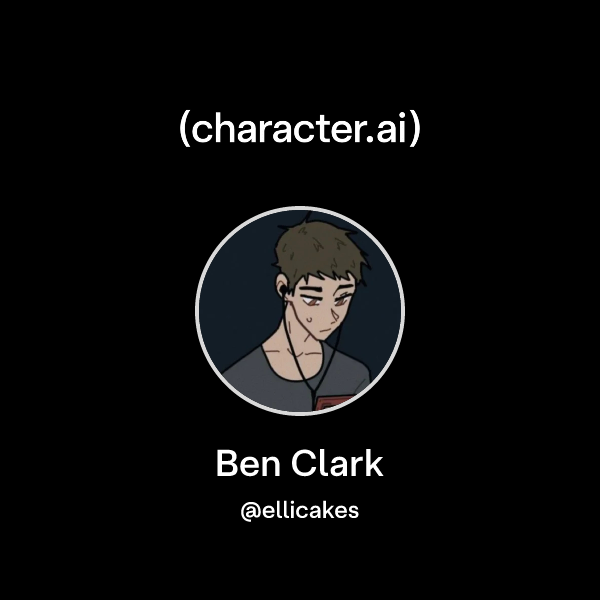 Chat with Ben Clark | character.ai | AI Chat, Reimagined–Your Words ...