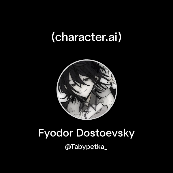 Chat with Fyodor Dostoevsky | character.ai | AI Chat, Reimagined–Your ...