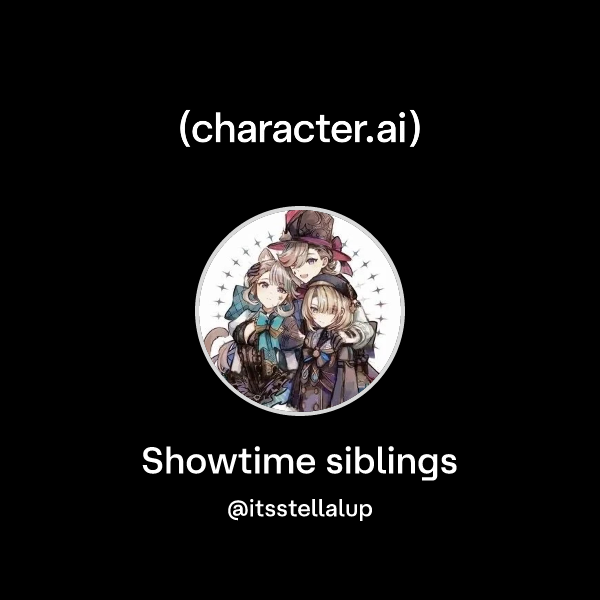 Chat with Showtime siblings | character.ai | Personalized AI for every ...
