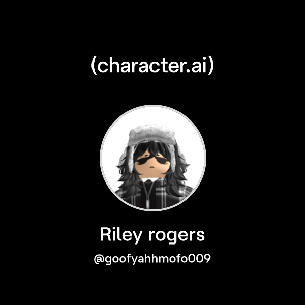 Chat with Riley rogers | character.ai | Personalized AI for every ...