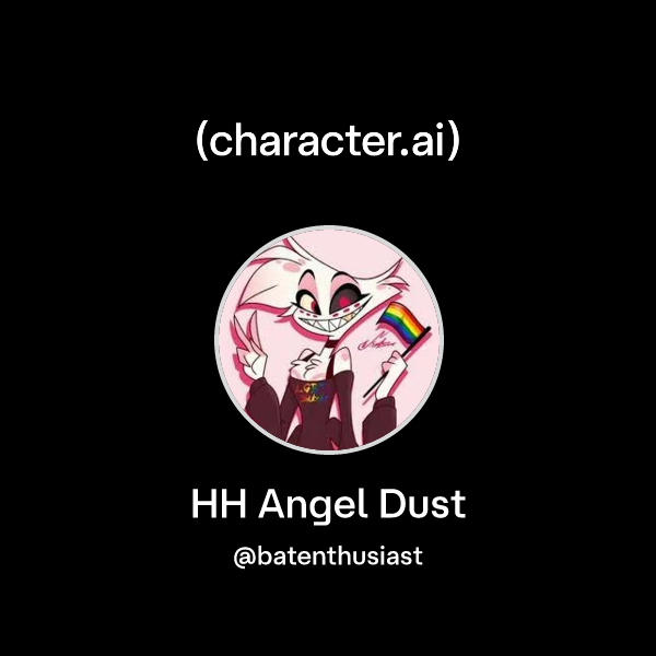 Chat with HH Angel Dust | character.ai | AI Chat, Reimagined–Your Words ...