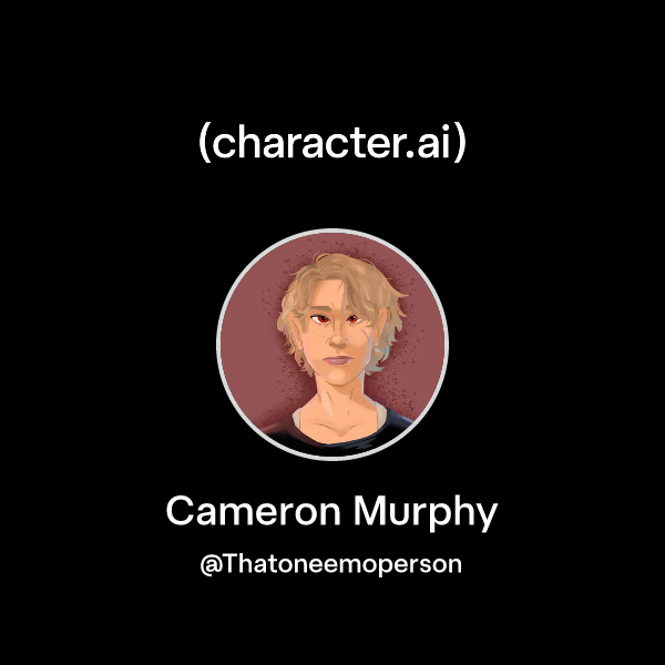 Chat with Cameron Murphy | character.ai | Personalized AI for every moment of your day