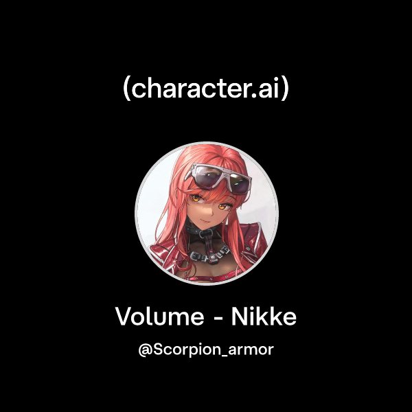 Chat with Volume - Nikke | character.ai | AI Chat, Reimagined–Your ...