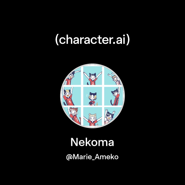 Chat with Nekoma | character.ai | Personalized AI for every moment of your day