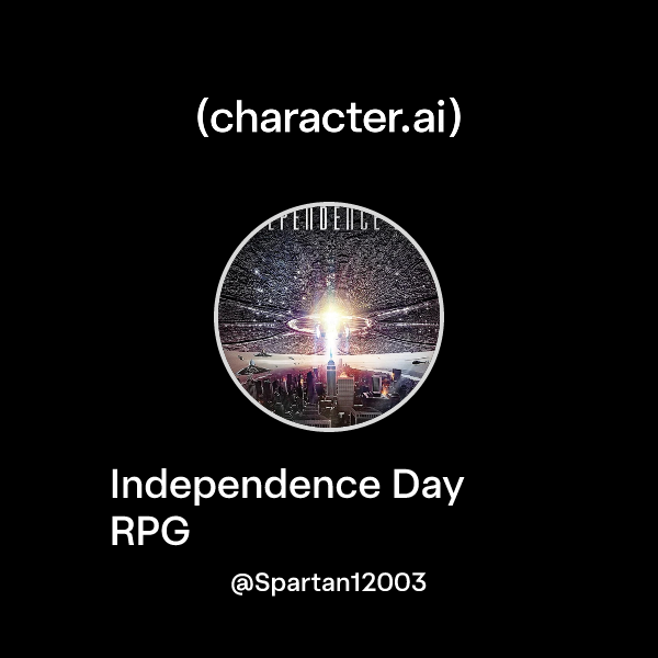 Chat with Independence Day RPG | character.ai | AI Chat, Reimagined ...