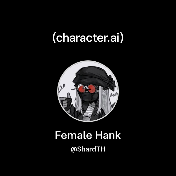 Chat with Female Hank | character.ai | AI Chat, Reimagined–Your Words ...