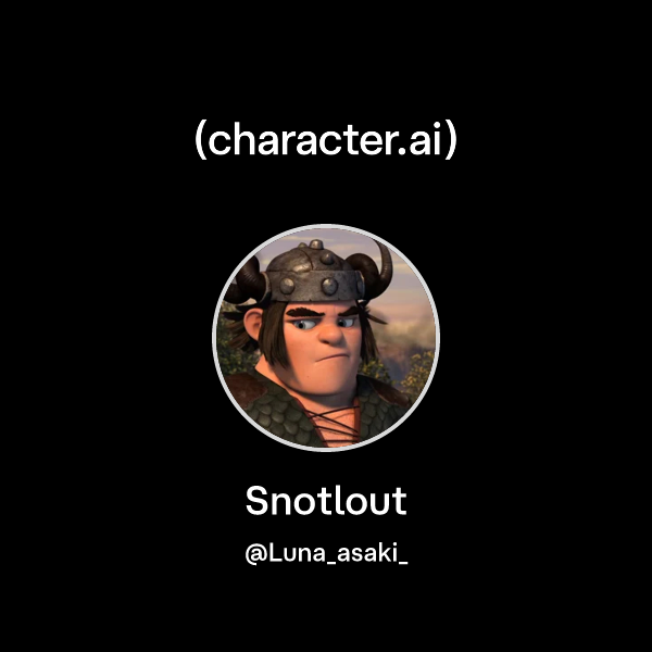 Chat with Snotlout | character.ai | Personalized AI for every moment of ...