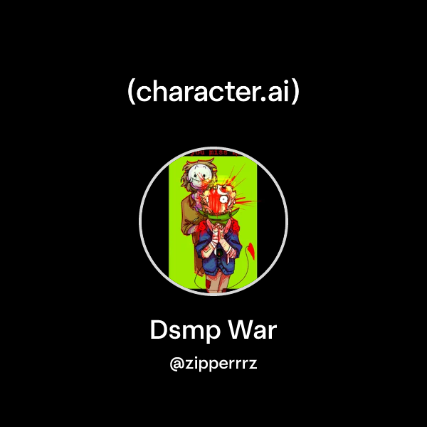 Chat with Dsmp War | character.ai | AI Chat, Reimagined–Your Words ...