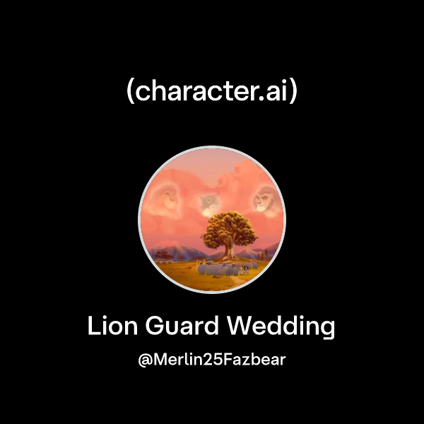 Chat with Lion Guard Wedding | character.ai | Personalized AI for every ...