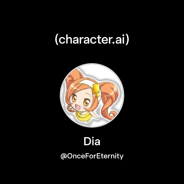 Chat with Dia | character.ai | AI Chat, Reimagined–Your Words. Your World.