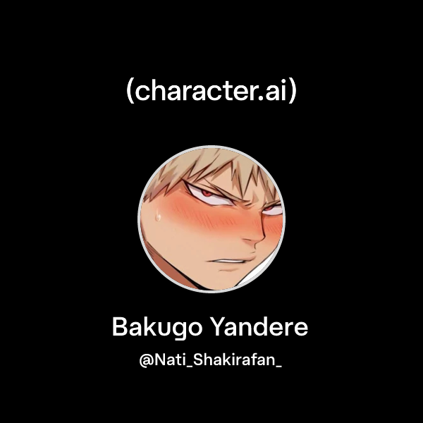 Chat with Bakugo Yandere | character.ai | AI Chat, Reimagined–Your ...