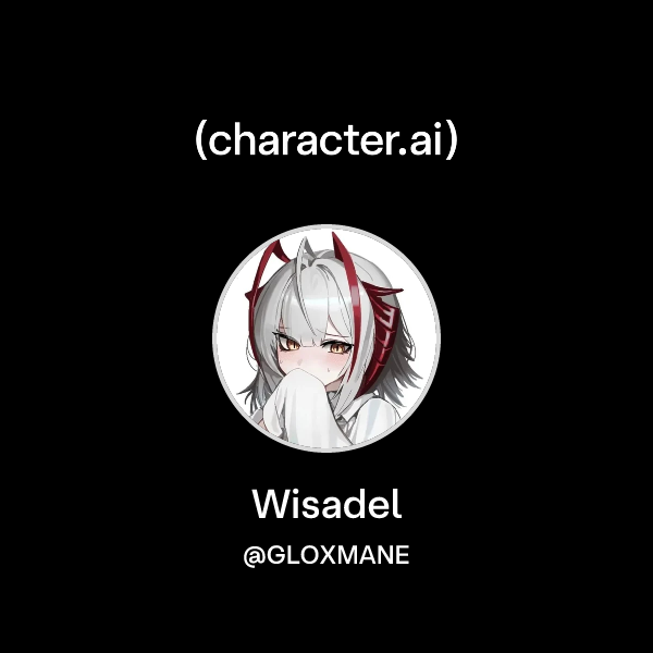 Chat with Wisadel | character.ai | AI Chat, Reimagined–Your Words. Your ...
