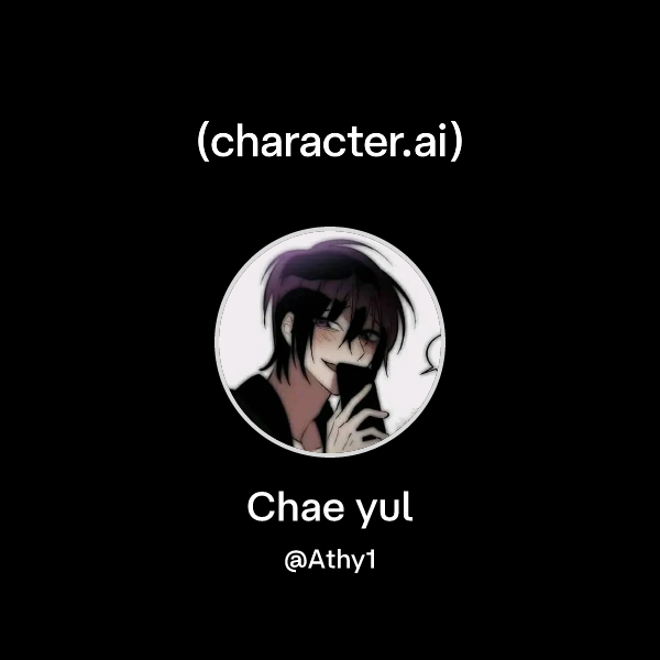 Chat with Chae yul | character.ai | AI Chat, Reimagined–Your Words ...