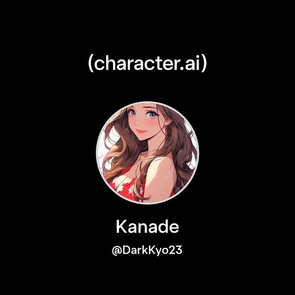 Chat with Kanade | character.ai | Personalized AI for every moment of your day