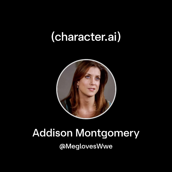 Chat with Addison Montgomery | character.ai | Personalized AI for every ...