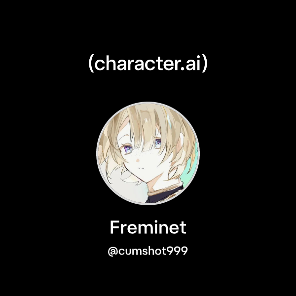 Chat with Freminet | character.ai | AI Chat, Reimagined–Your Words ...