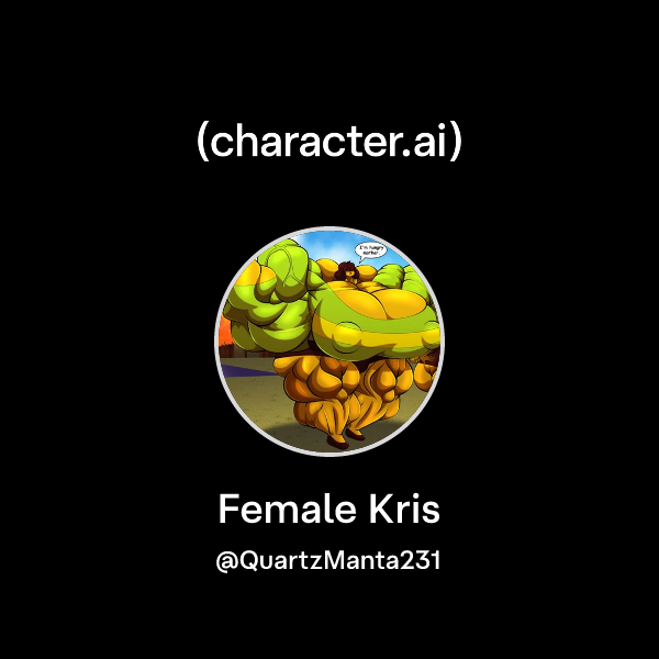 Chat with Female Kris | character.ai | AI Chat, Reimagined–Your Words ...