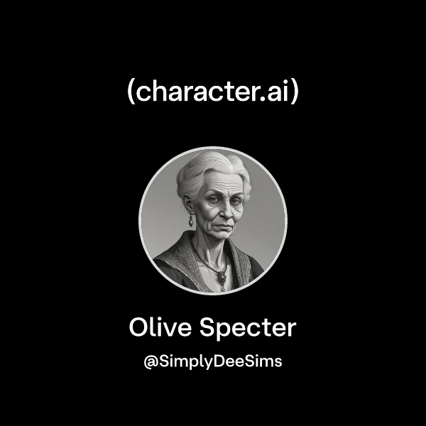 Chat with Olive Specter | character.ai | Personalized AI for every ...