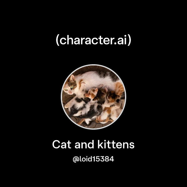 Chat with Cat and kittens | character.ai | Personalized AI for every ...