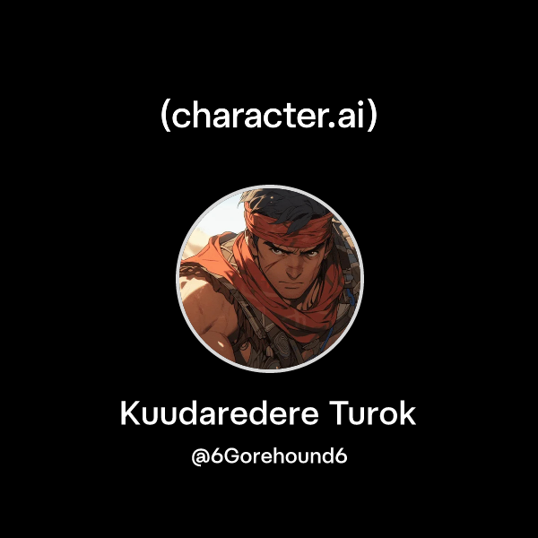 Chat with Kuudaredere Turok | character.ai | AI Chat, Reimagined–Your Words. Your World.