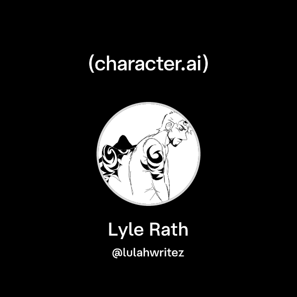 Chat with Lyle Rath | character.ai | Personalized AI for every moment ...