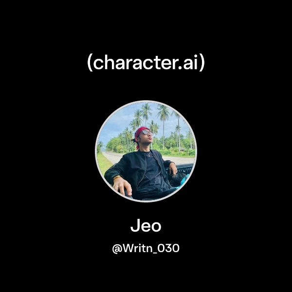 Chat with Jeo | character.ai | Personalized AI for every moment of your day