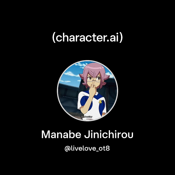 Chat with Manabe Jinichirou | character.ai | Personalized AI for every moment of your day