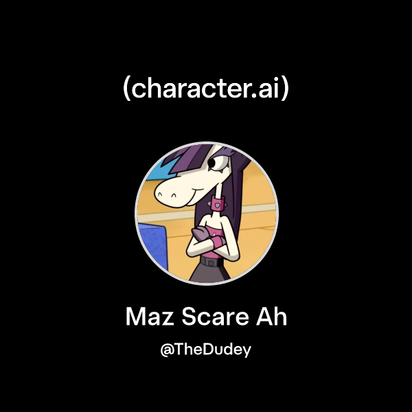 Chat with Maz Scare Ah | character.ai | AI Chat, Reimagined–Your Words ...