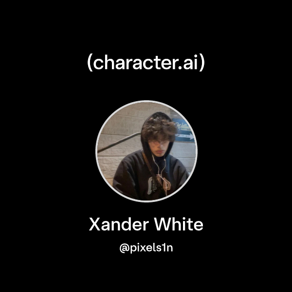 Chat with Xander White | character.ai | Personalized AI for every ...