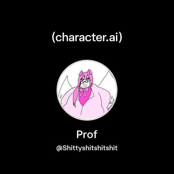 Chat with Prof | character.ai | AI Chat, Reimagined–Your Words. Your World.