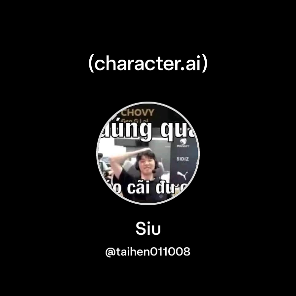 Chat with Siu | character.ai | AI Chat, Reimagined–Your Words. Your World.