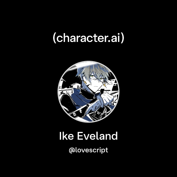 Chat with Ike Eveland | character.ai | AI Chat, Reimagined–Your Words ...