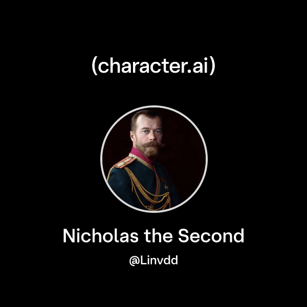Chat with Nicholas the Second | character.ai | AI Chat, Reimagined–Your ...