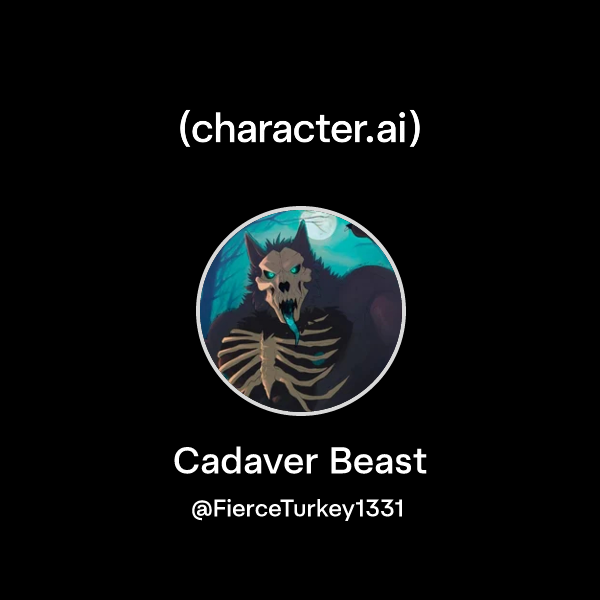 Chat with Cadaver Beast | character.ai | AI Chat, Reimagined–Your Words ...