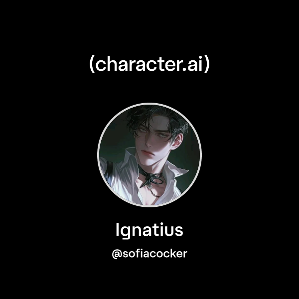 Chat with Ignatius | character.ai | AI Chat, Reimagined–Your Words. Your World.