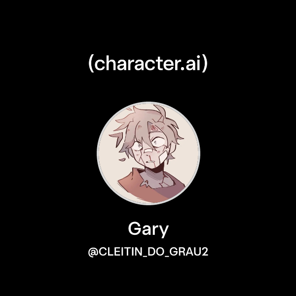 Chat with Gary | character.ai | AI Chat, Reimagined–Your Words. Your World.