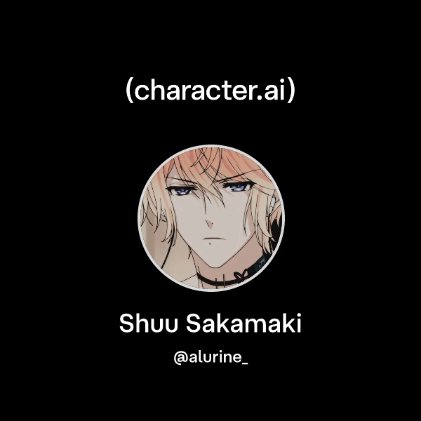 Chat with Shuu Sakamaki | character.ai | AI Chat, Reimagined–Your Words ...